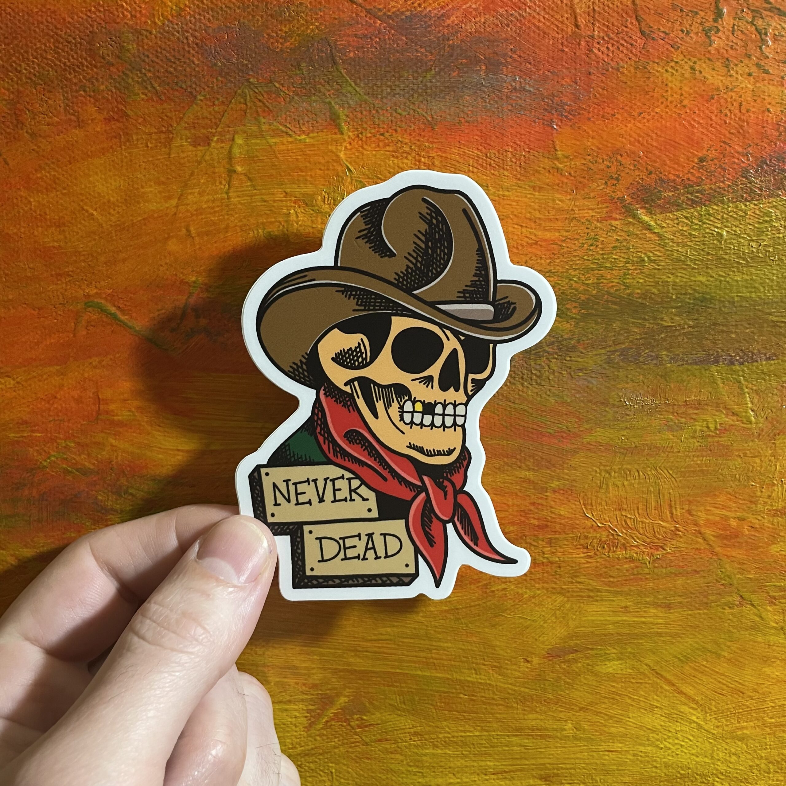Never dead - The Local Sticker Shop